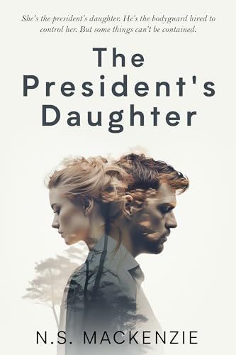 The President's Daughter | N.S. Mackenzie
