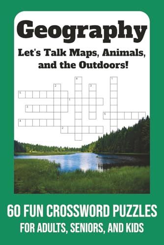 Geography Crossword Puzzle Book: Let's Talk Maps, Animals, and the ...