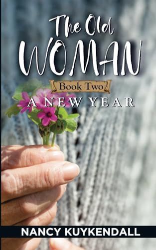 The Old Woman: A New Year (The Old Woman: Book One, Book Two, Book ...