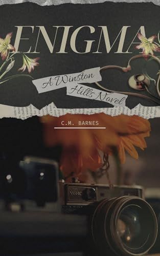 ENIGMA: A Winston Hills Novel | C.M. Barnes aka The Write Barnes